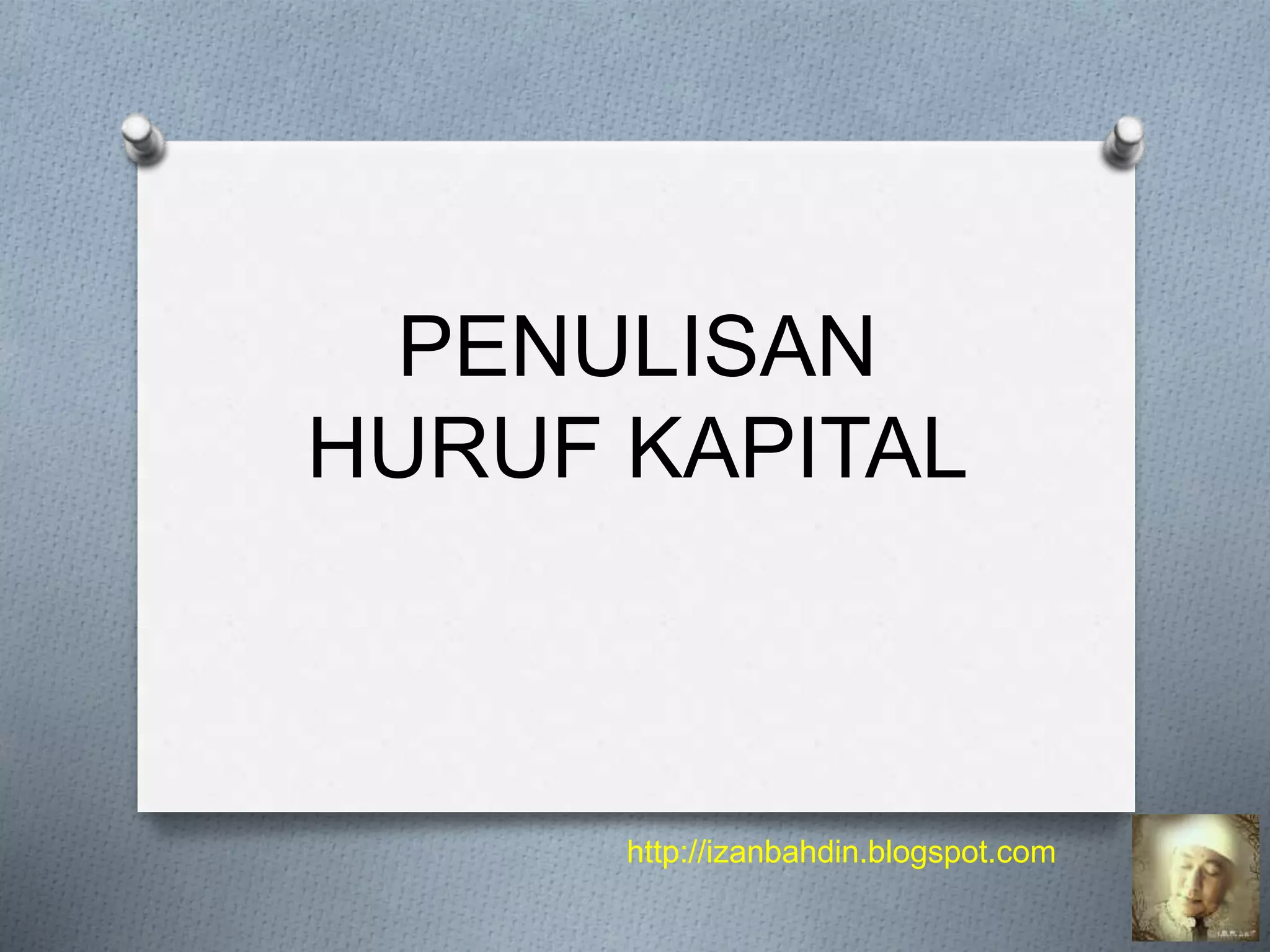 Penulisan Huruf Kapital | PPTX