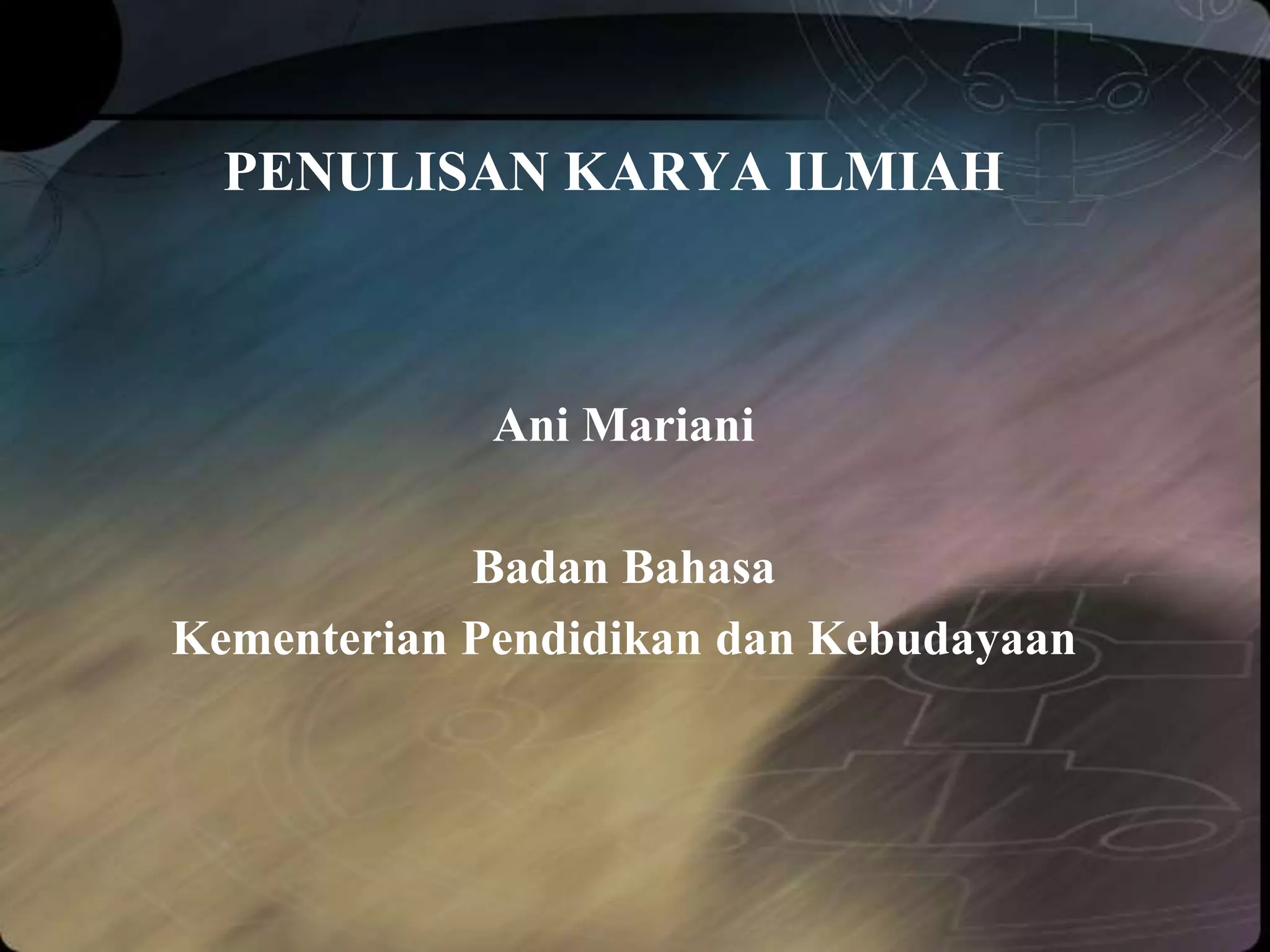 Penulisan Karya Ilmiah.ppt