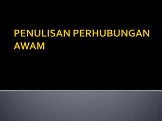 Penulisan perhubungan awam | PPTX