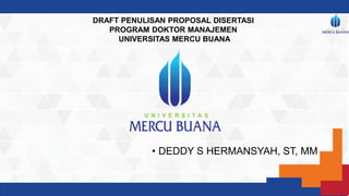 Penulisan proposal disertasi program doktor manajemen universitas mercu buana | PDF