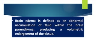 Type of Brain Edema adn Pathophysiology.pptx