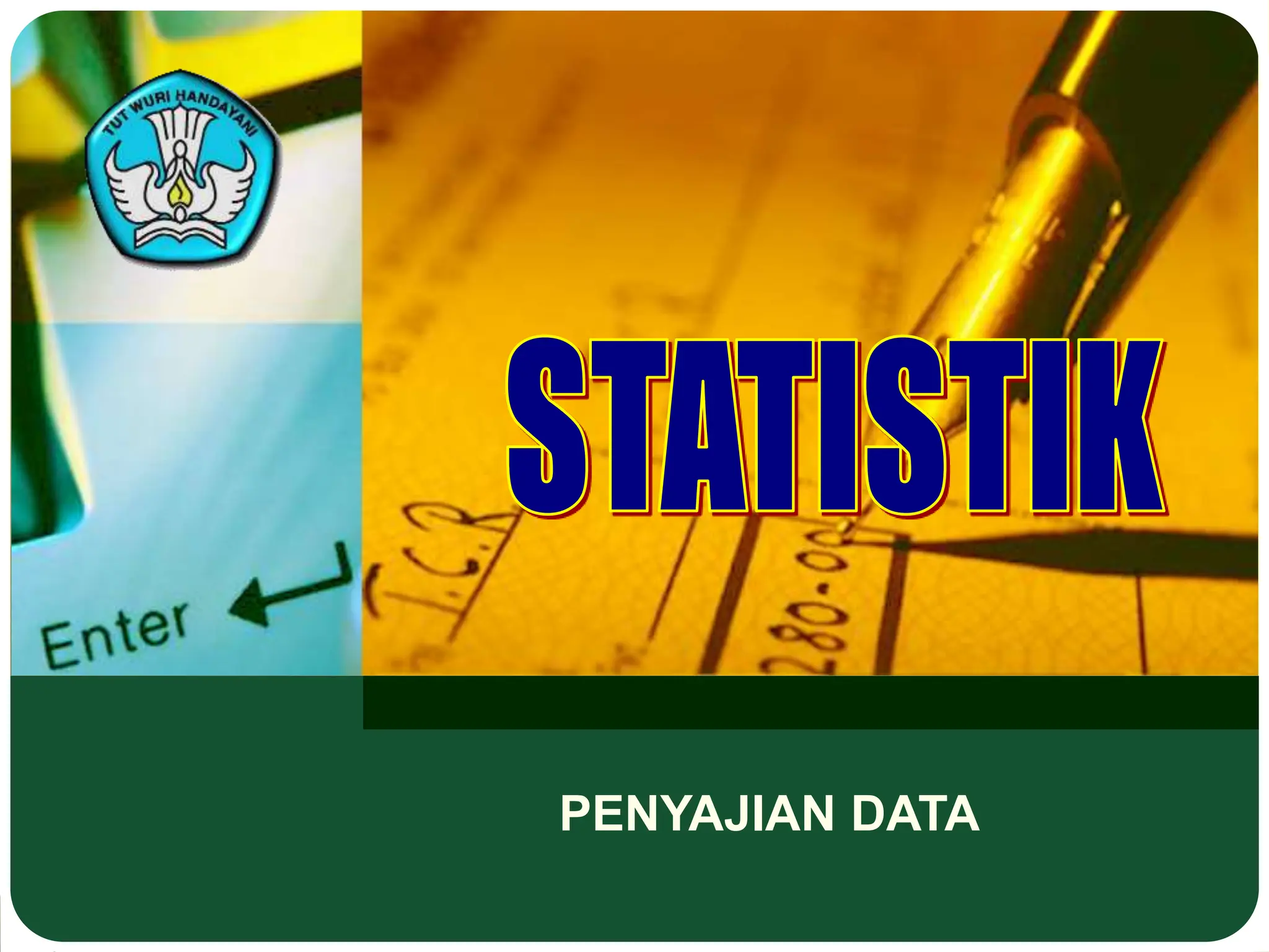 Statistik, penyajian & Pemusatan Data.ppt