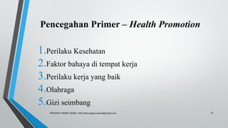 PENYAKIT AKIBAT KERJA (PAK) yang du sebarkan oleh pekerjaan | PPT