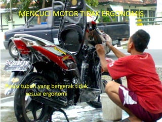 Penyakit akibat kerja (PAK) pekerja pencuci motor | PPT