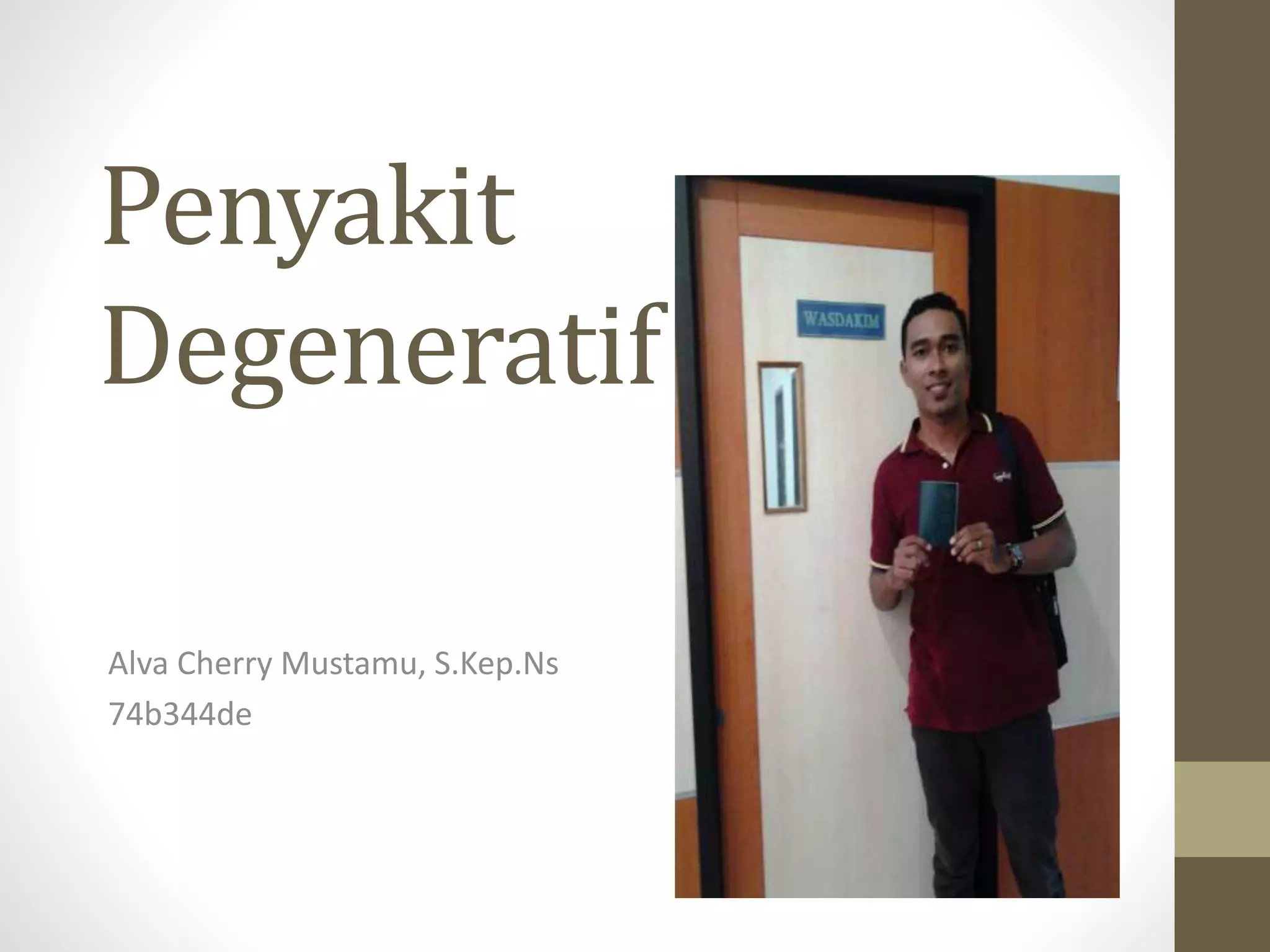 Penyakit degeneratif | PPTX