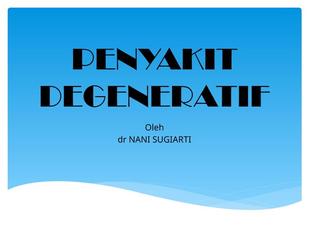 PENYAKIT DEGENERATIF penyuluhan komperhensif.pptx