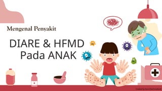 PENYAKIT DIARE DAN HFMD PADA ANAK BALITA.pptx