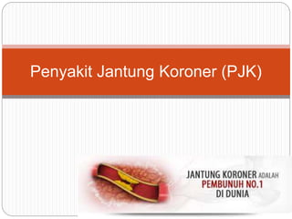 tatalaksana Penyakit_Jantung_Koroner_(PJK).pptx