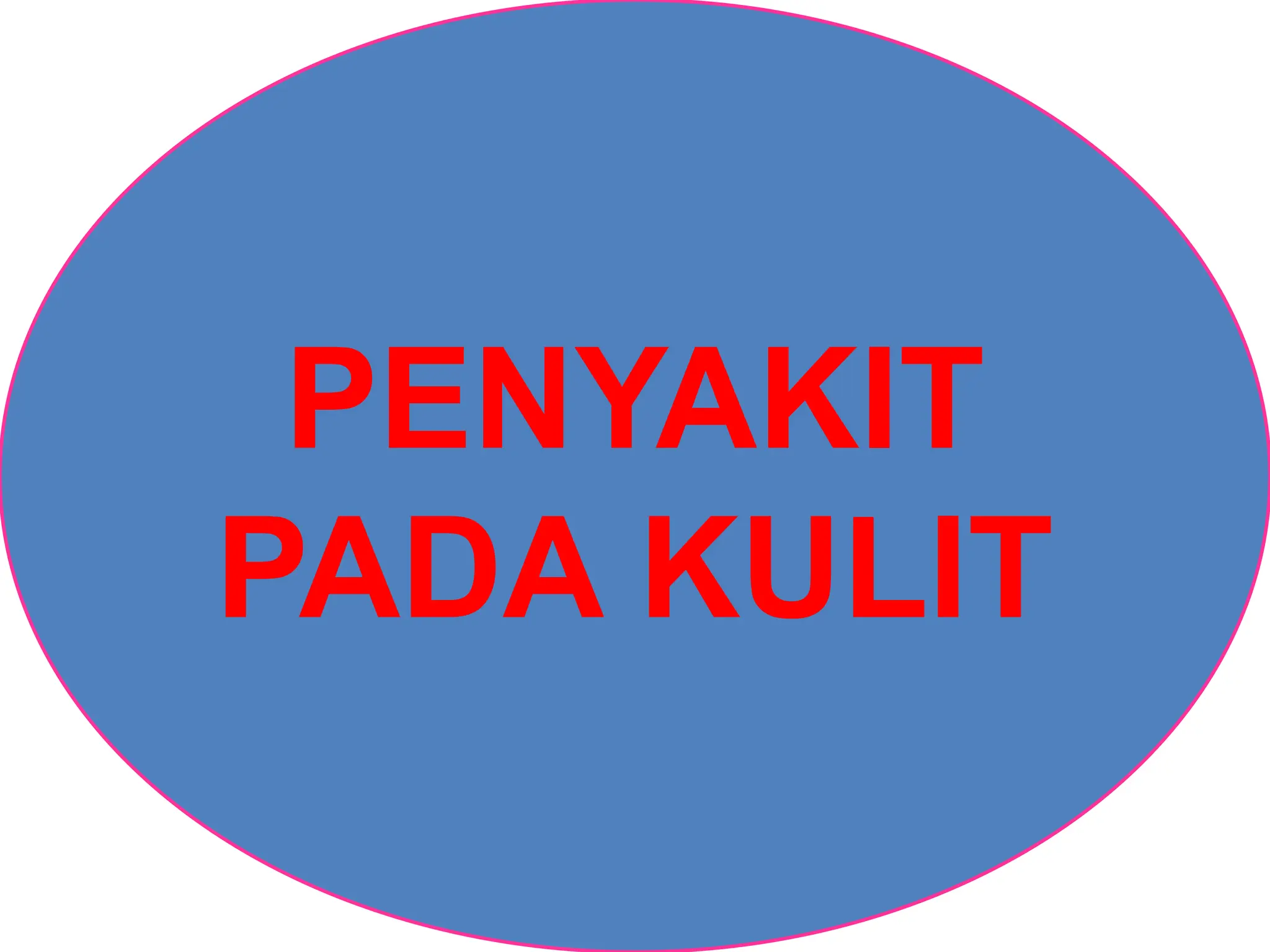 Penyakit pada Kulit(Struktur&fungsi)pptx | PPTX