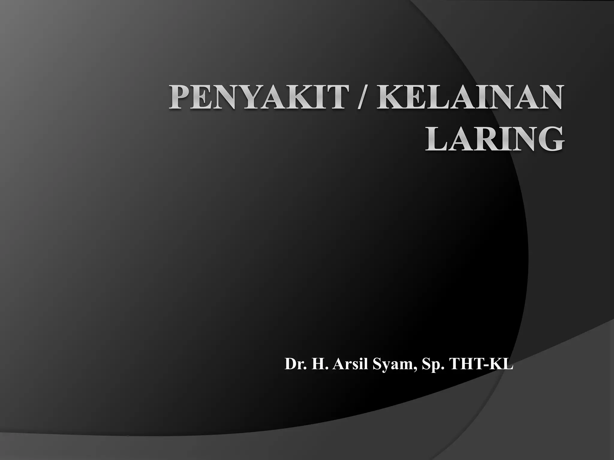 Laringitis Akut dan Kronik | PPT