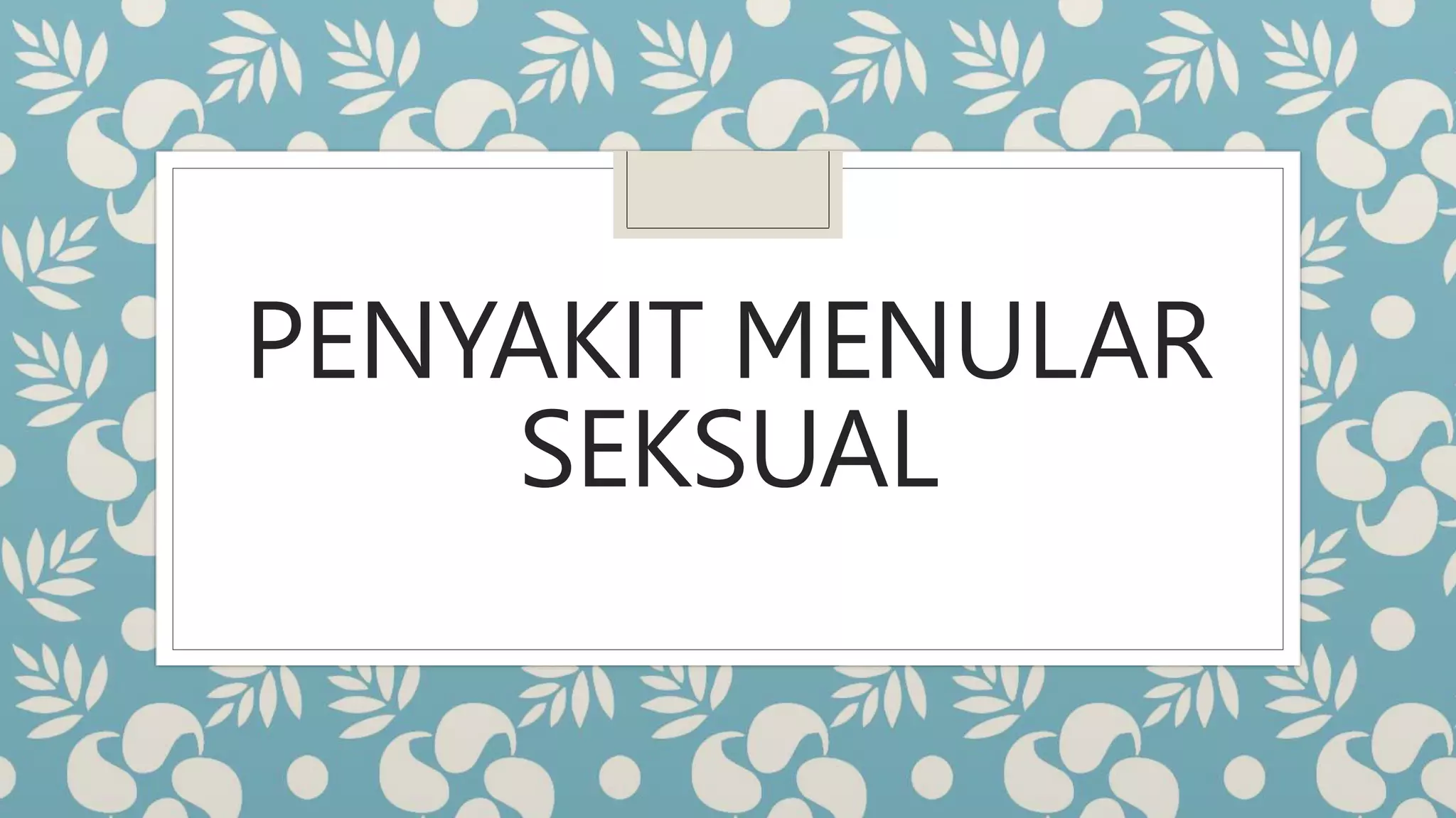 Penyakit menular seksual.pptx