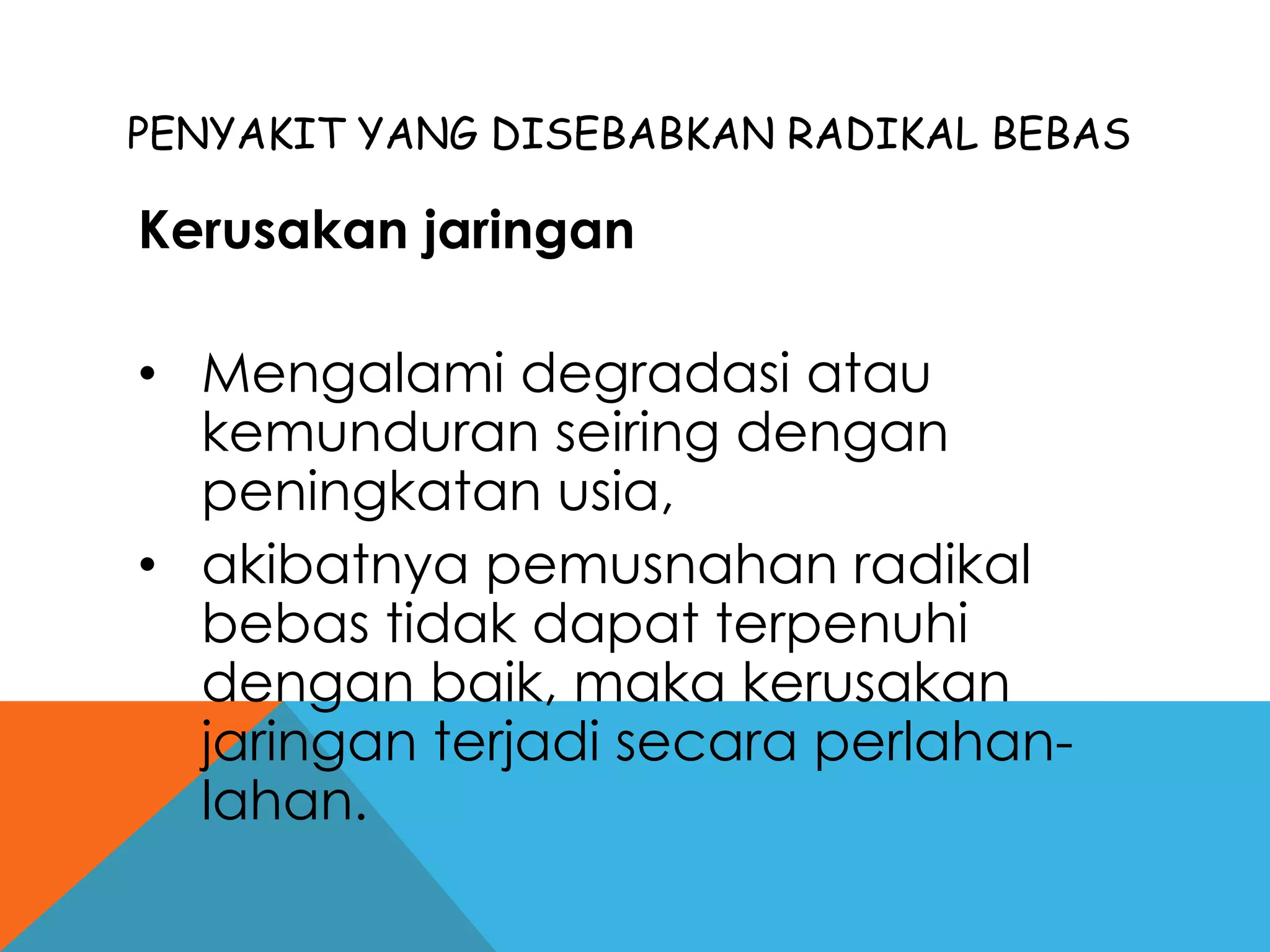 Penyakit yang disebabkan oleh radikal bebas | PPTX