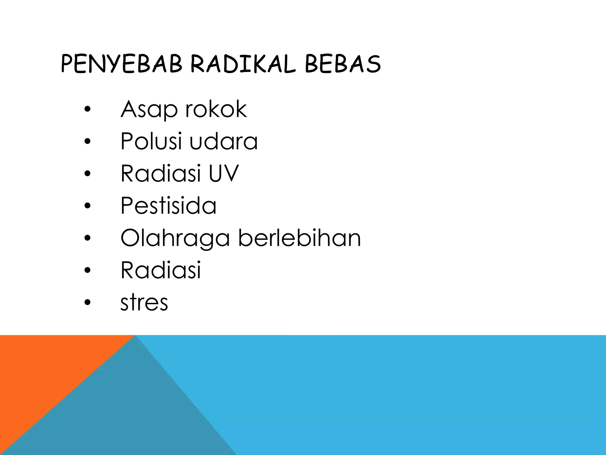 Penyakit yang disebabkan oleh radikal bebas | PPTX