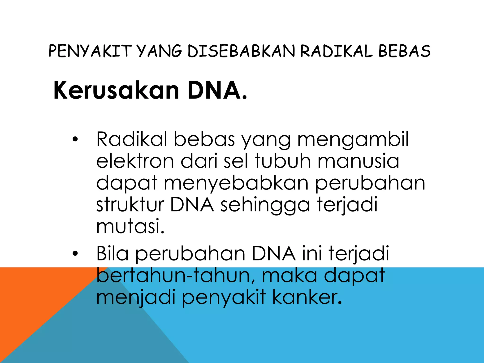 Penyakit yang disebabkan oleh radikal bebas | PPTX