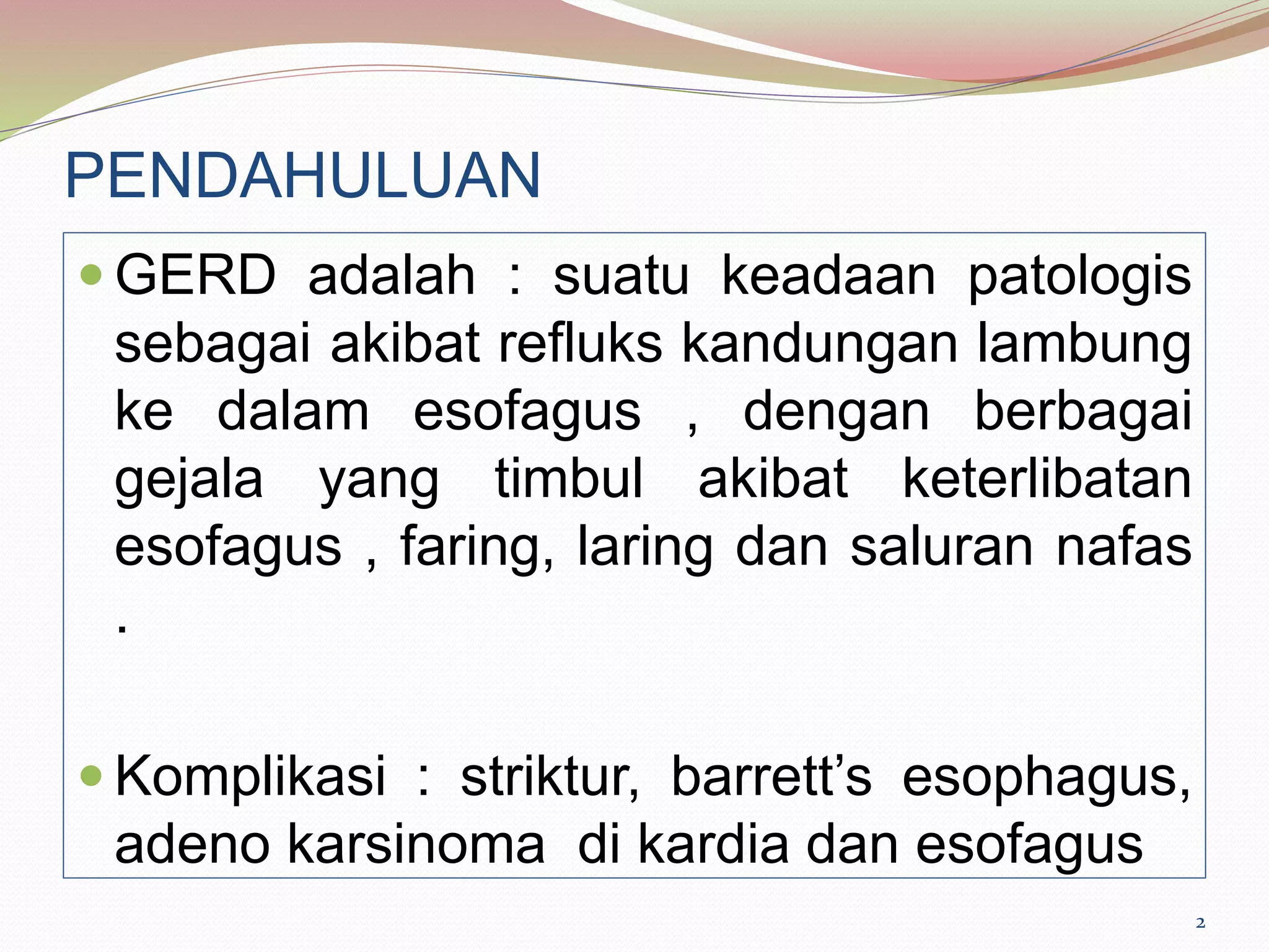Penyakit refluks gastroesofageal | PPTX