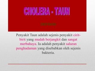 Penyakit Taun - Cholera | PPT