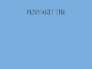 PENYAKIT TIBI.pptx