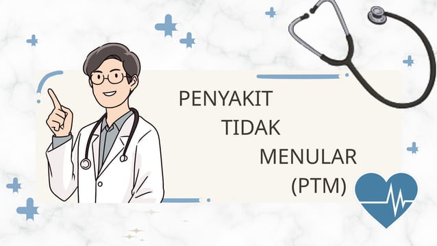 PENYAKIT TIDAK MENULAR (PTM) DI MASYARAKAT (1).pptx