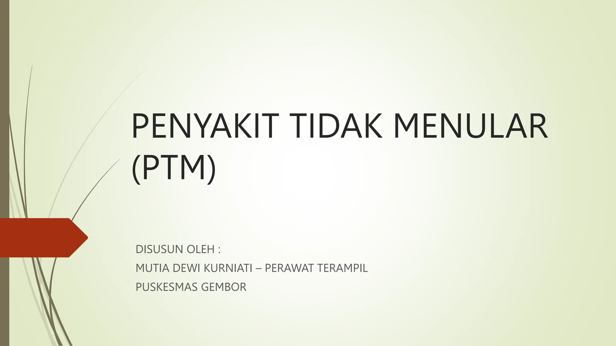 PENYAKIT TIDAK MENULAR (PTM) DI PUSKESMAS GEMBORpptx | PPT