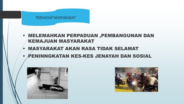 Penyalah gunaan dadah dan keburukan dalam negara | PPT