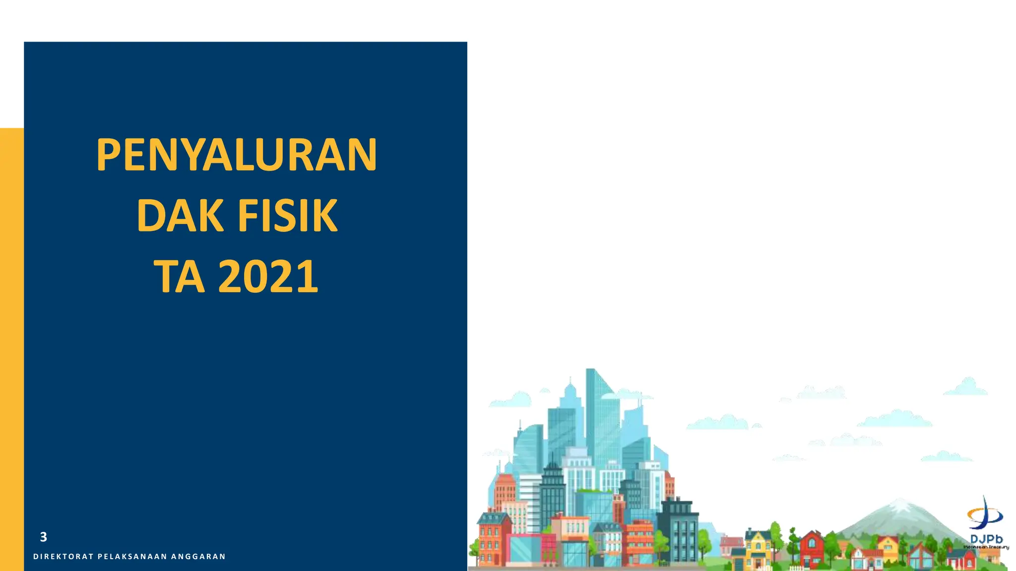 Penyaluran DAK Fisik Tahun 2021 Dit PA.pptx