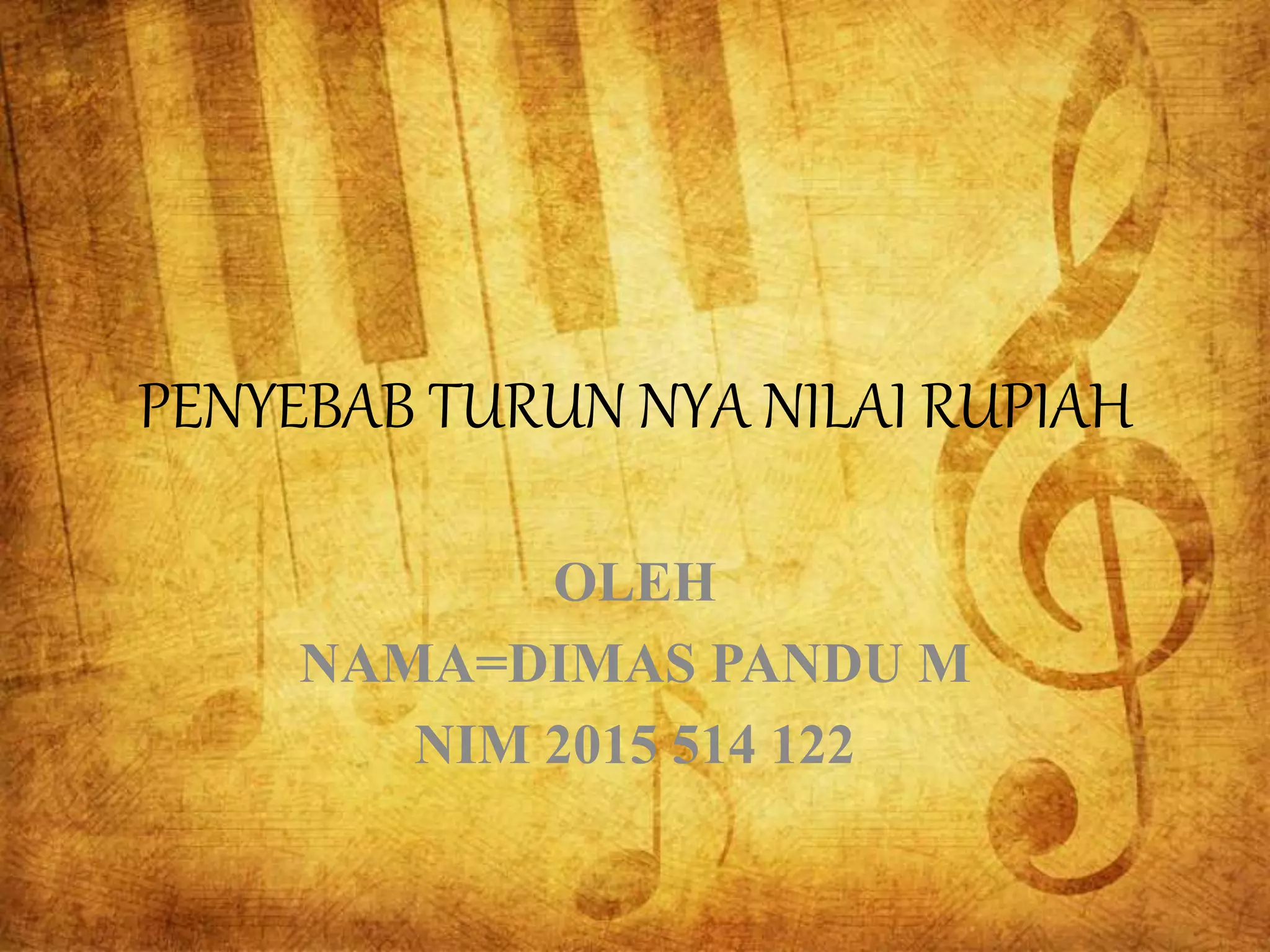 Penyebab turun nya nilai rupiah | PPT