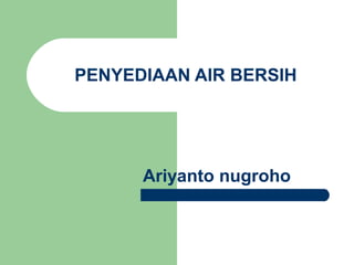 Penyediaan air-bersih | PPT