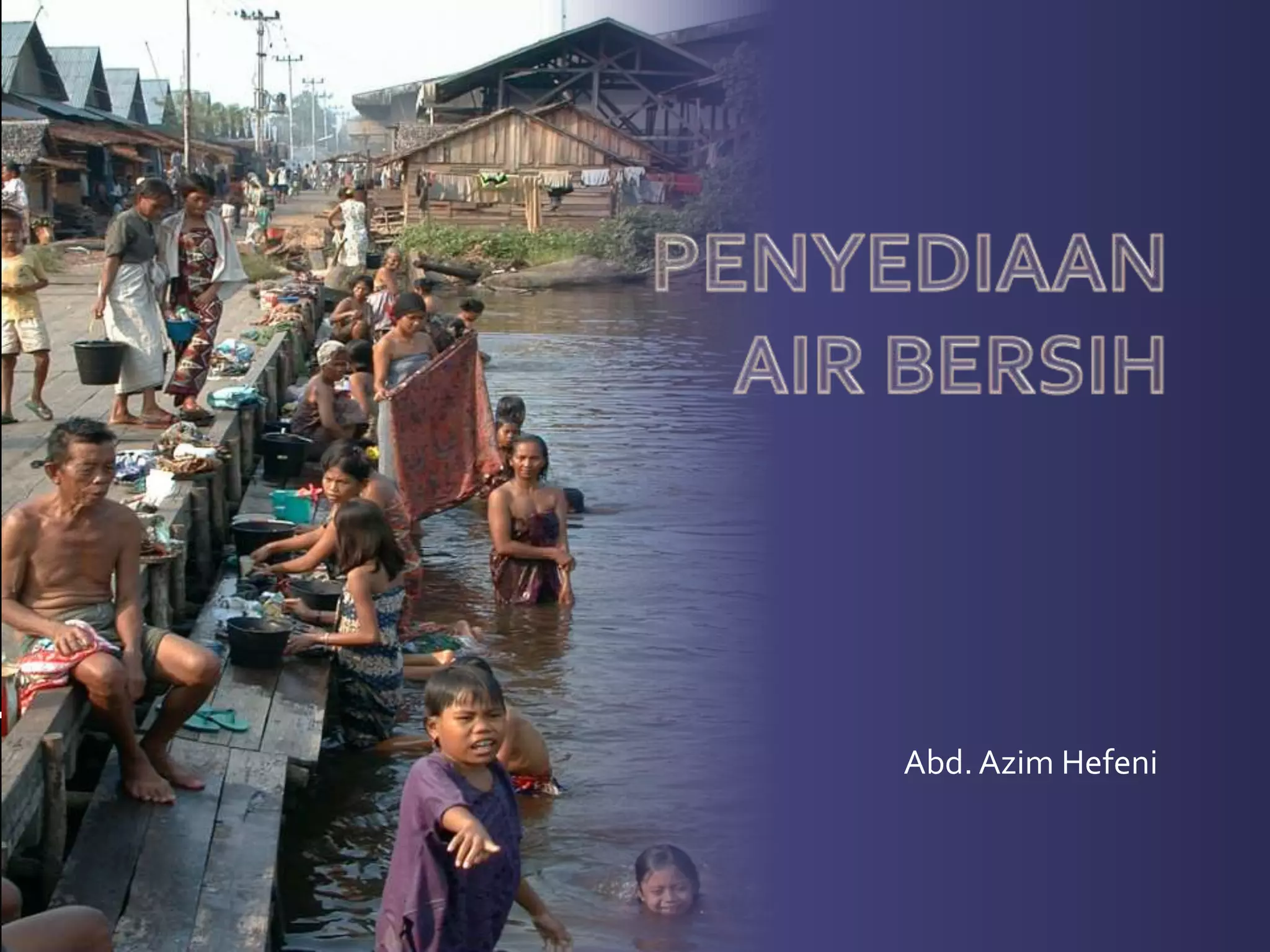 Penyediaan Air Bersih | PPTX