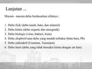 Penyehatan udara ( co, debu, n ox dan radiasi ) | PPT