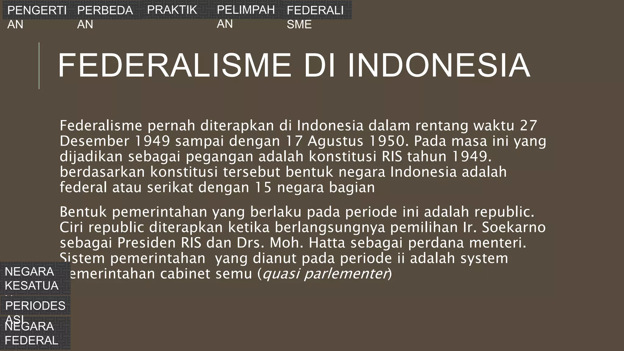 Penyelanggaraan negara kesatuan dan federal | PPT