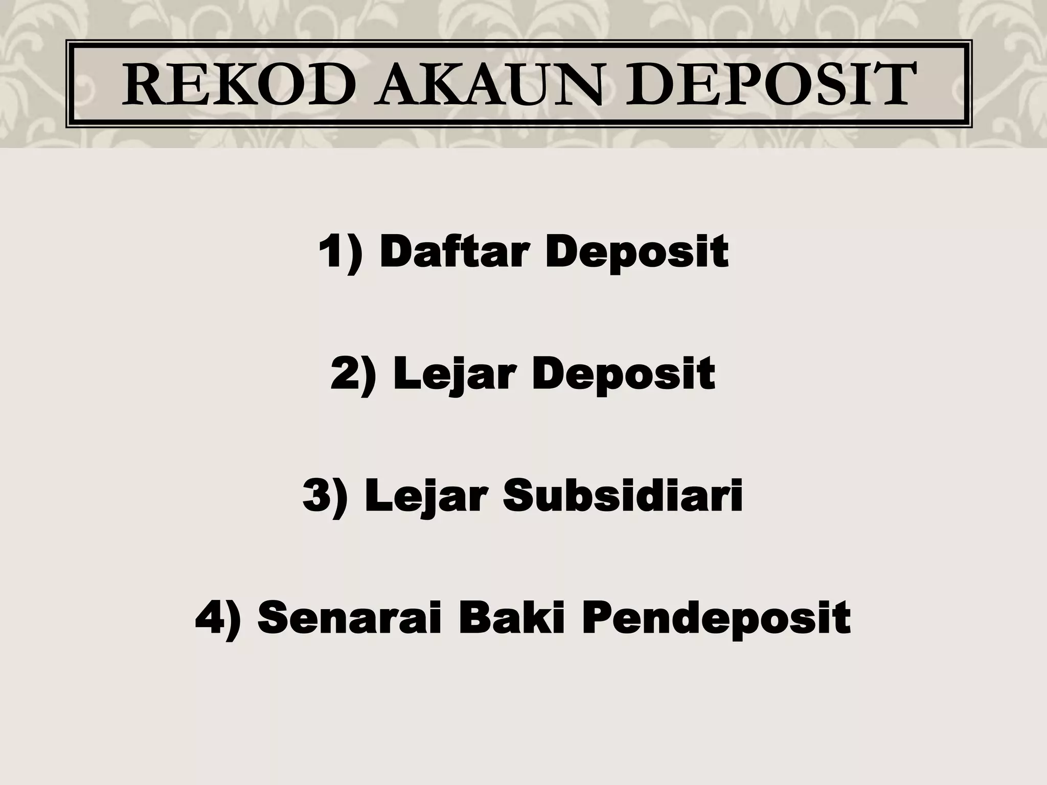 Penyelenggaraan-Akaun-Deposit.ppt