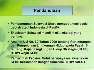 Penyelenggaraan klhs rtrw sulut | PPT