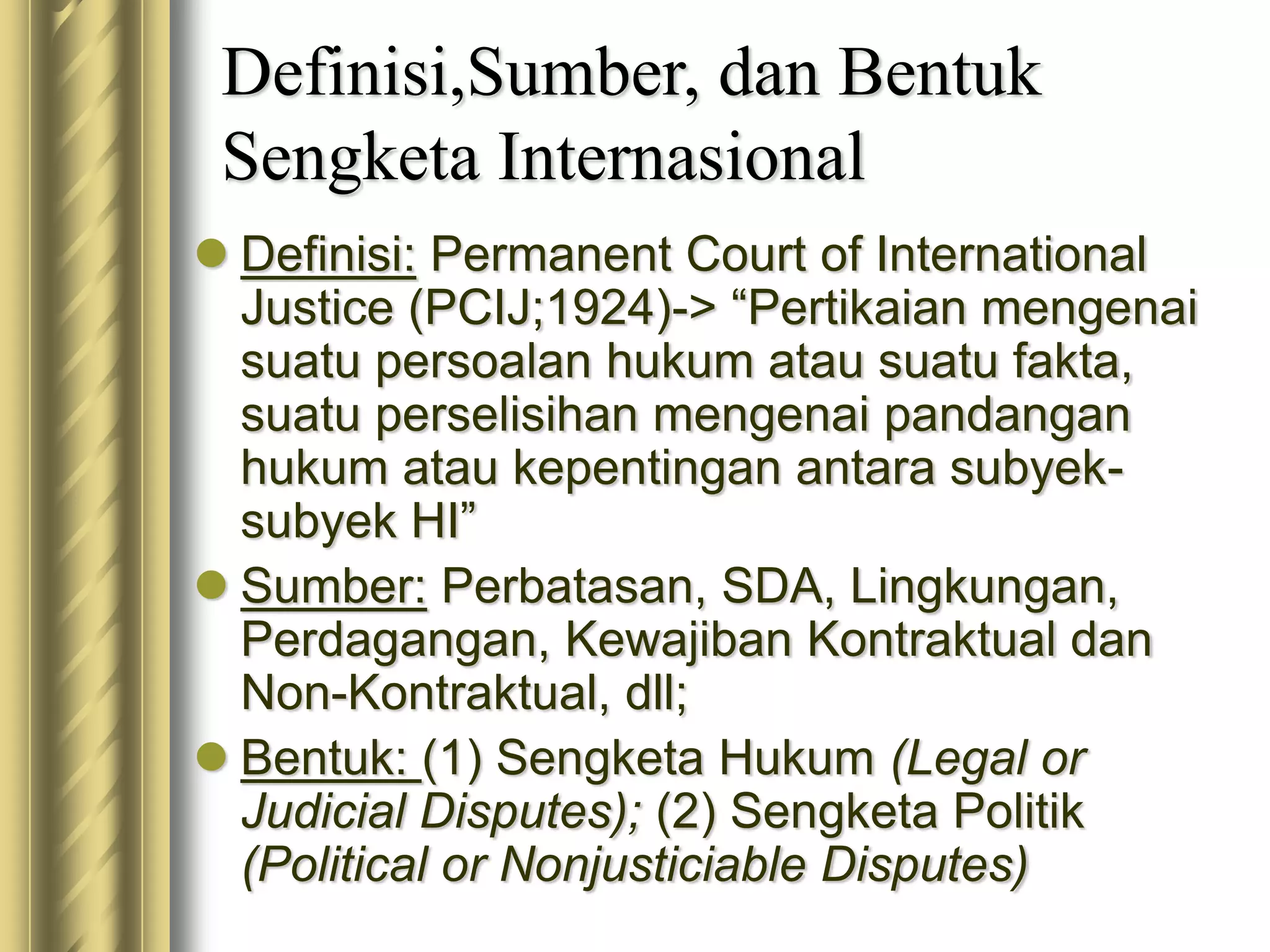 PENYELESAIAN SENGKETA INTERNASIONAL_13.ppt