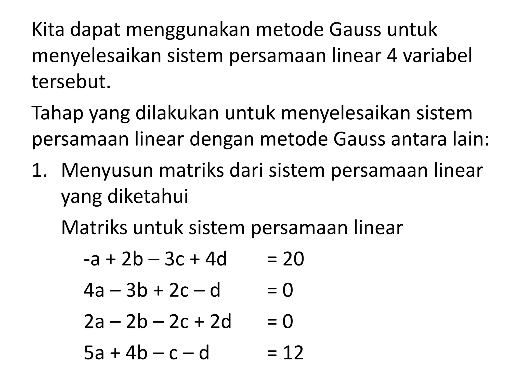 Penyelesaian sistem persamaan linear dengan metode gauss | PPTX