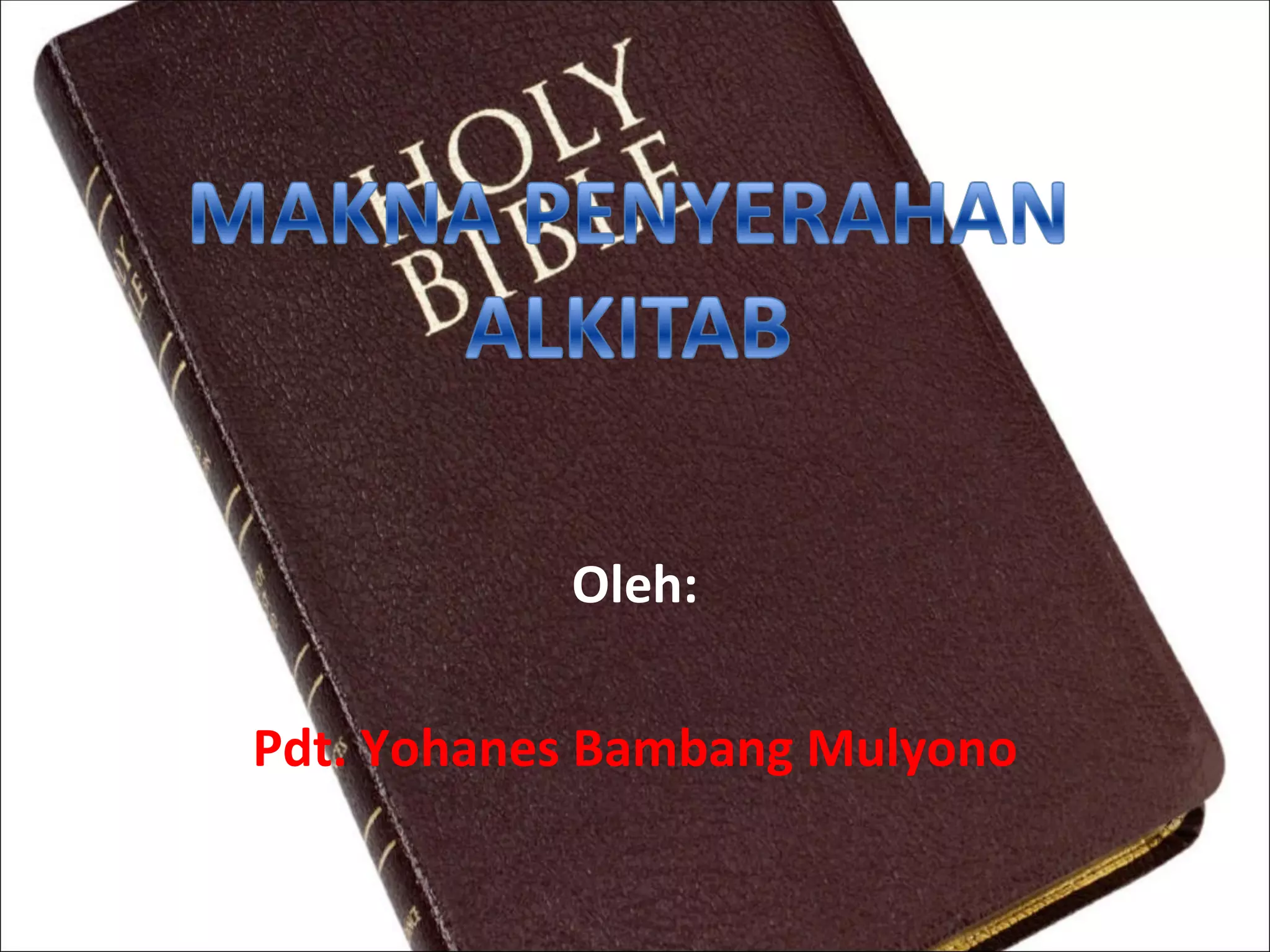 Penyerahan Alkitab Ybm | PPT