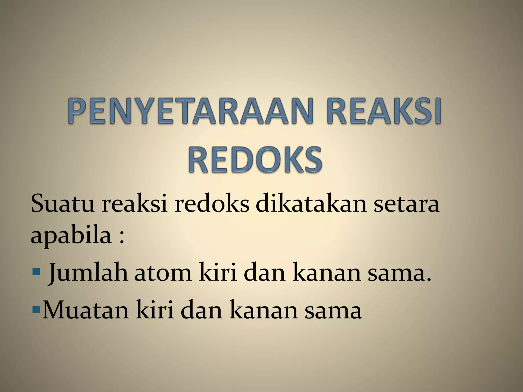 Penyetaraan reaksi redoks | PPTX