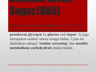 Penyiasatan Diagnostik Hematologi - Random Blood Sugar | PPT