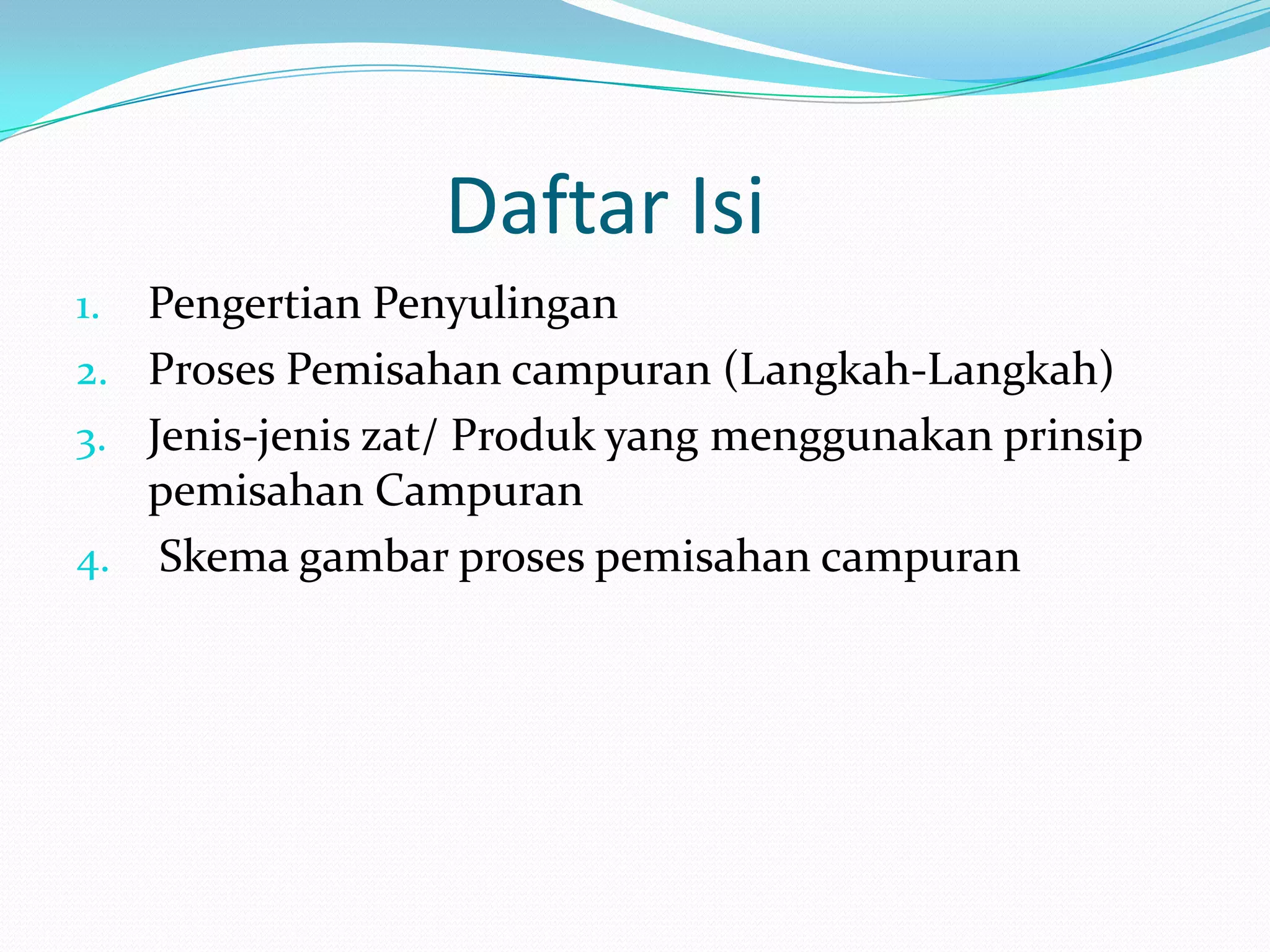 Penyulingan atau destilasi | PPTX