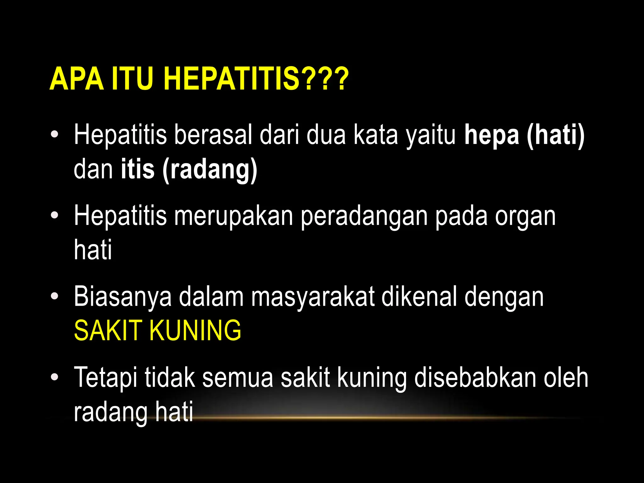 penyuluhan hepatitis untuk awam ya untuk awam | PPT
