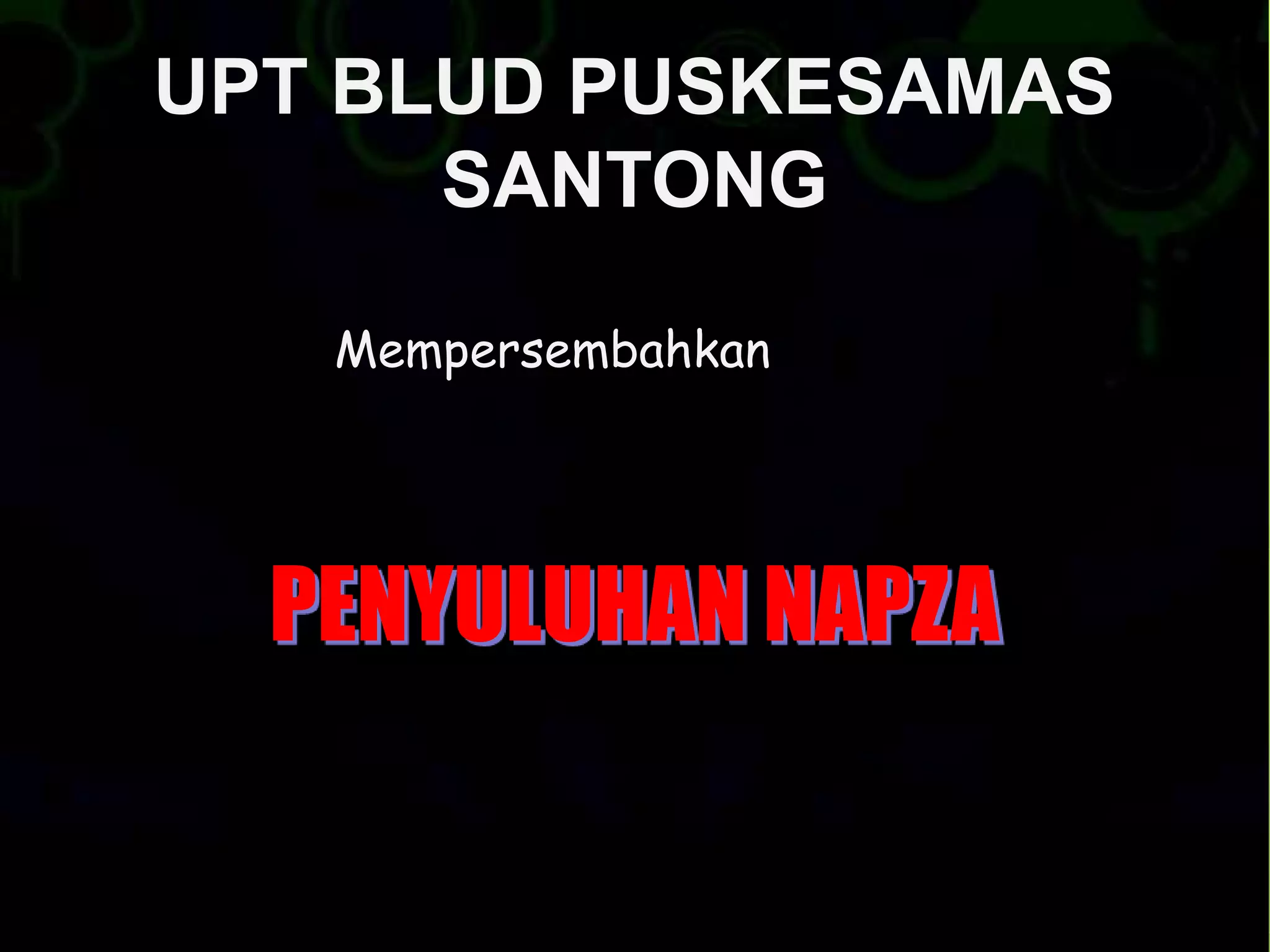 Penyuluhan-NAPZA.ppt