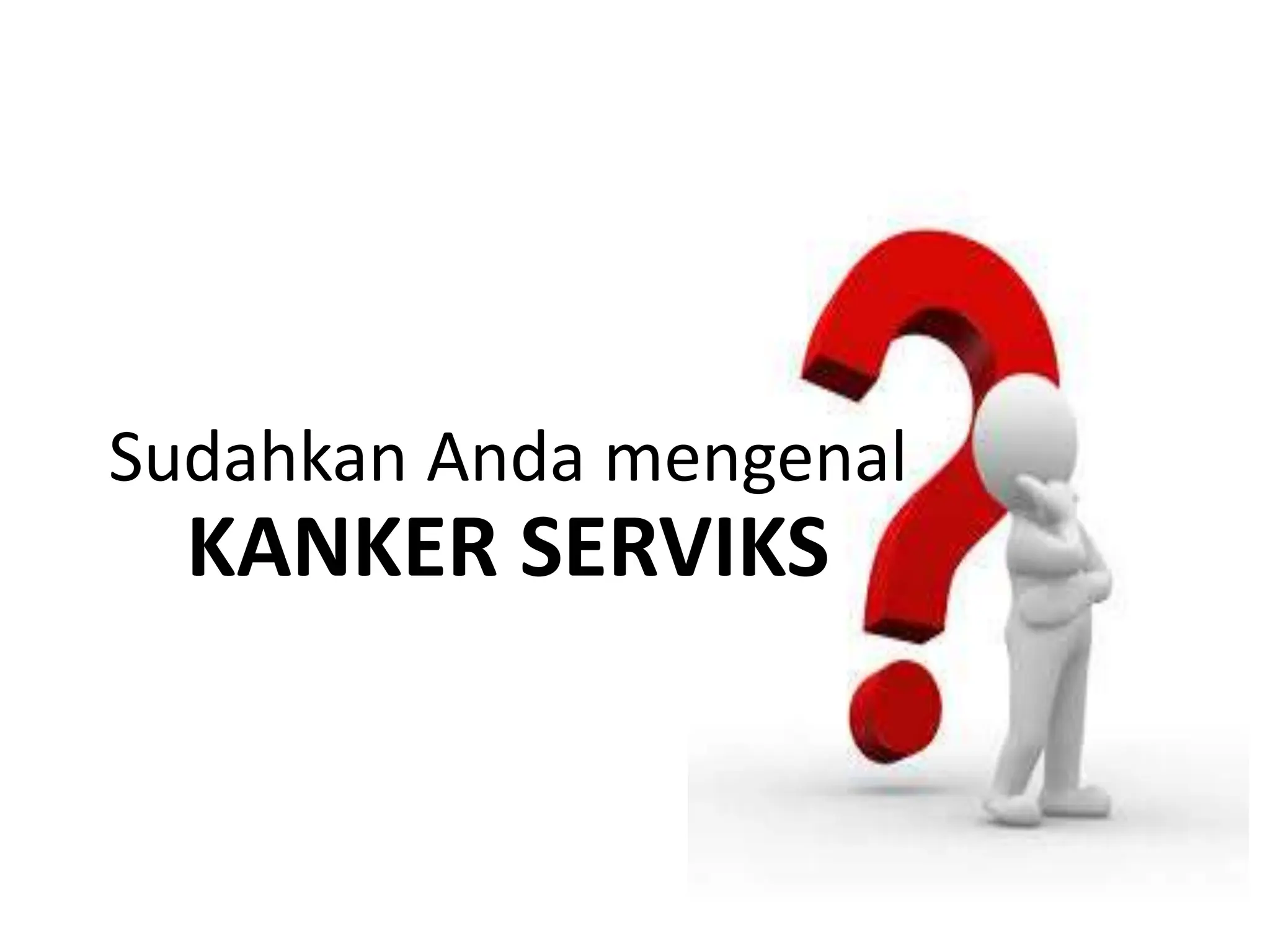 Penyuluhan pencegahan dini kanker serviks dw beacukai.pptx