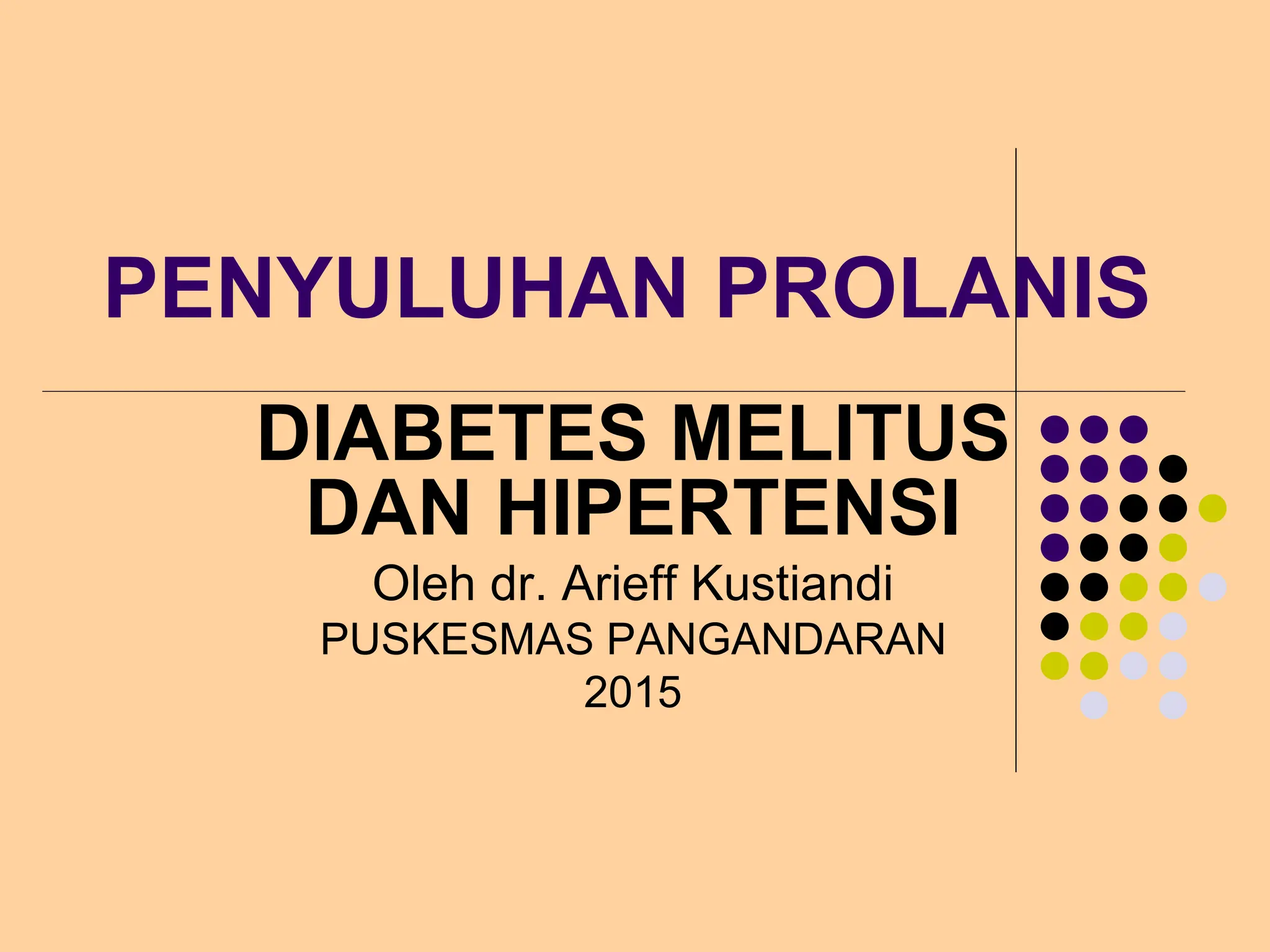 Penyuluhan_DM_Prolanis UNTUK PROLANIS NI | PPT