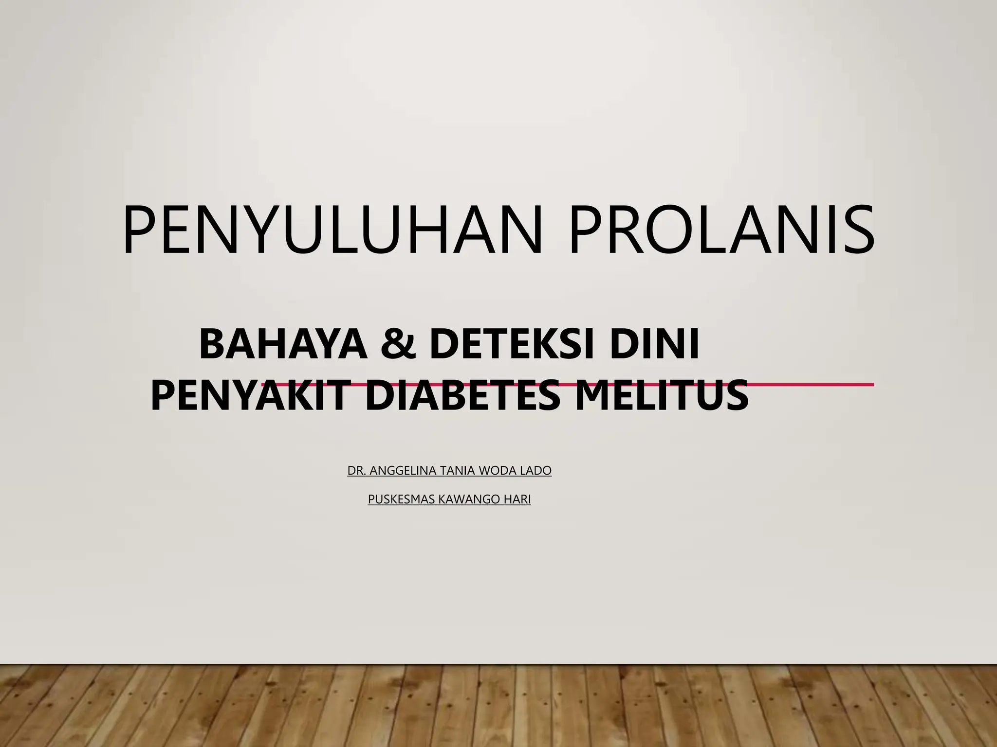 Penyuluhan DM Tipe II Kegiatan Prolanis.ppt