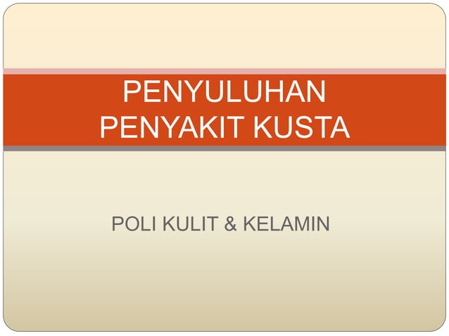 Penyuluhan_Penyakit_Kusta_1.pptx