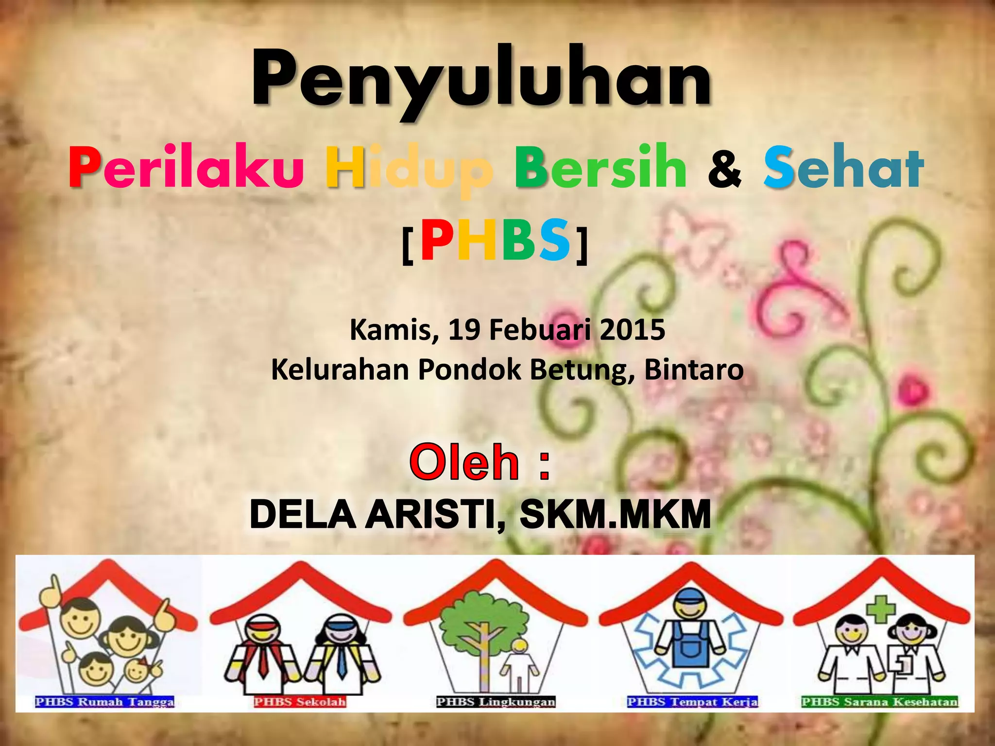 Penyuluhan PHBS di Rumah Tangga-Bintaro | PPTX