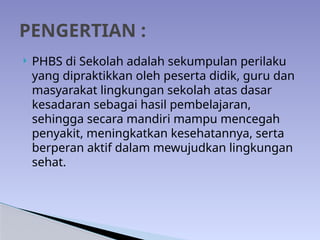 materi promkes PENYULUHAN_PHBS_DI_SEKOLAH.pptx