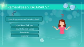 PENYULUHAN MENGENAL DAN PENANGANAN KATARAK .pptx