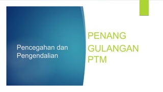 Penyuluhan PTM.ppt