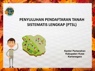 PENYULUHAN_PTSL.pptx