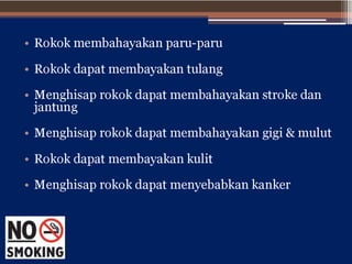 Penyuluhan Bahaya kandungan dalam sebatang Rokok | PPTX